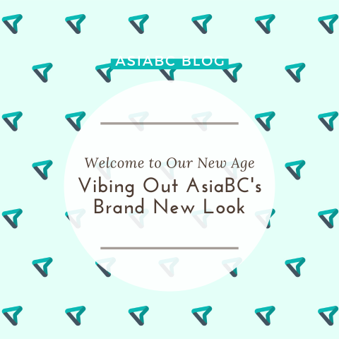 Vibing out AsiaBC’s Brand New Look | AsiaBC Blog